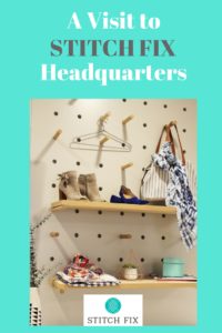 A Visit to Stitch Fix Headquarters - What's Working Here