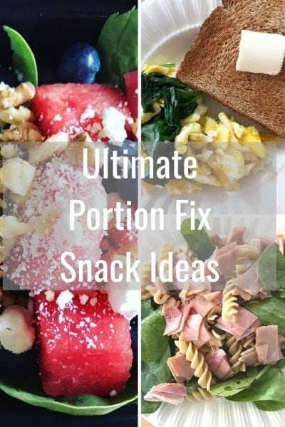 Ultimate Portion Fix Snack Ideas - What's Working Here