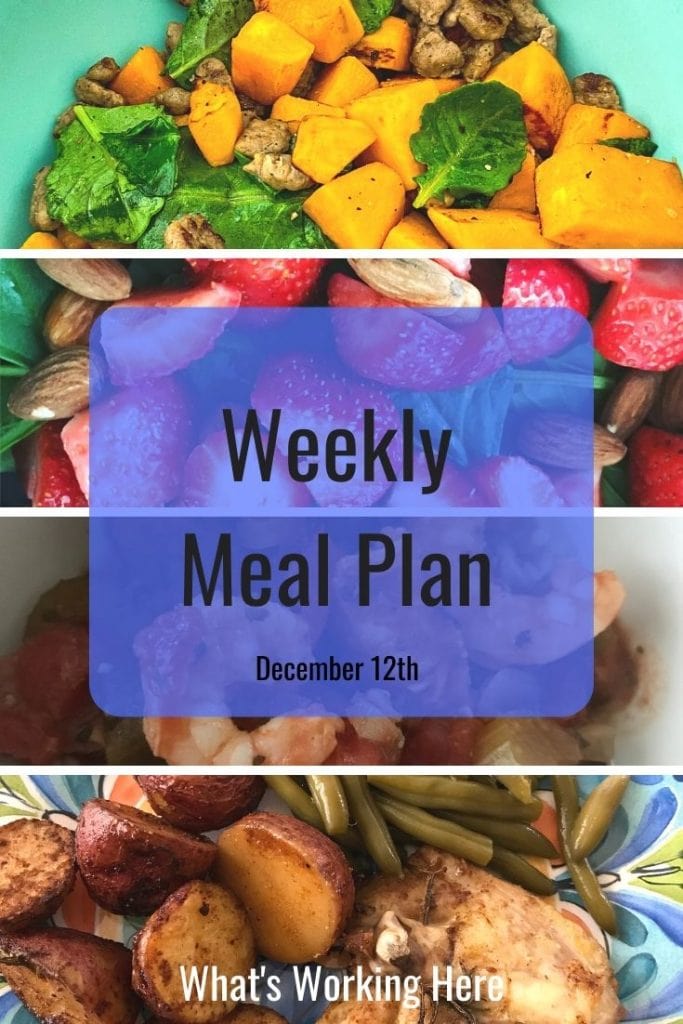 Weekly Meal Plan 12/12/21- Meal Plan Tools - What's Working Here