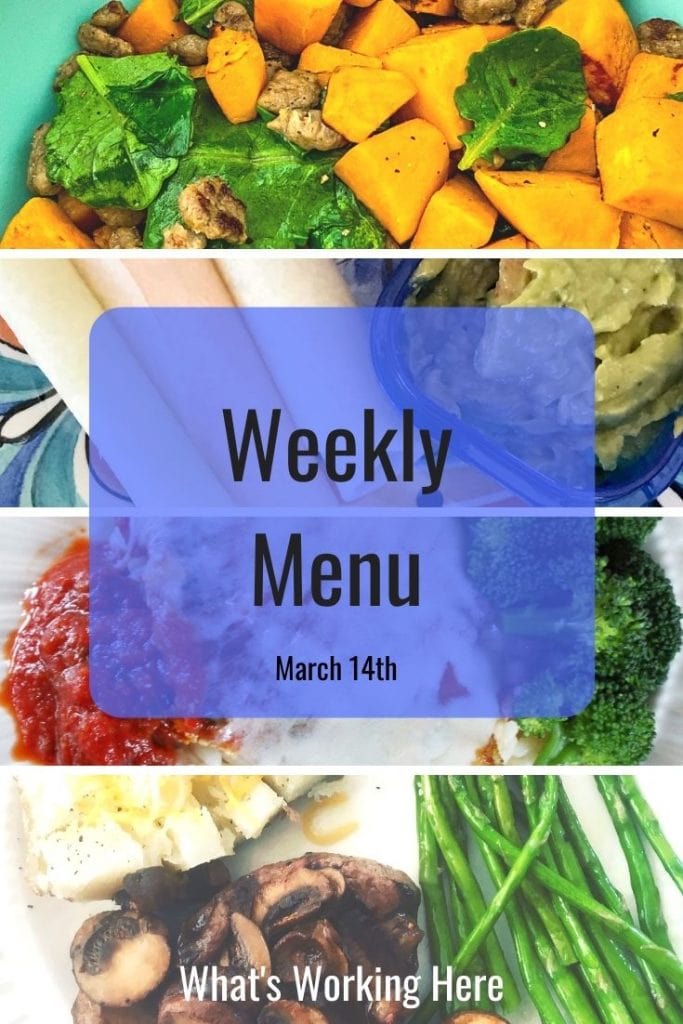 Weekly Menu 3/14/21- Making Healthy Convenient - What's Working Here